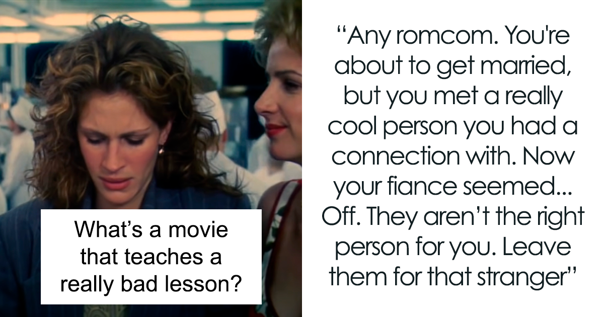 30 Movies That Teach Terrible Lessons, As Pointed Out By People In This ...
