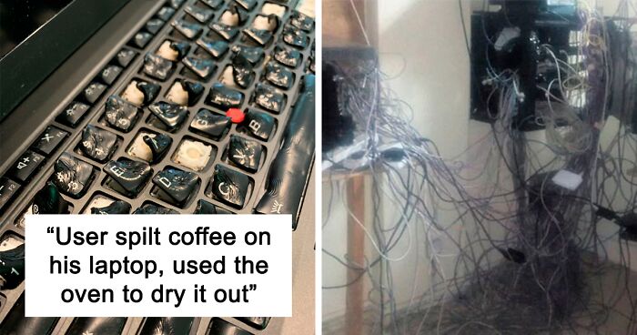 Tech Support People Are Sharing The Worst Cases They’ve Seen While On ...