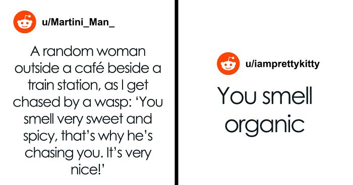 30 Of The Funniest And Weirdest Compliments Folks In This Online Group Got