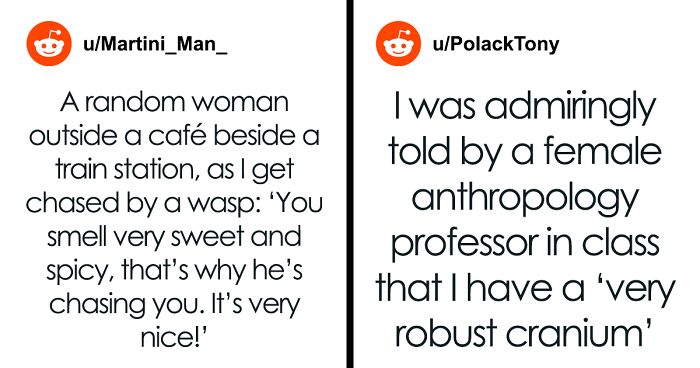 30 Of The Funniest And Weirdest Compliments Folks In This Online Group Got