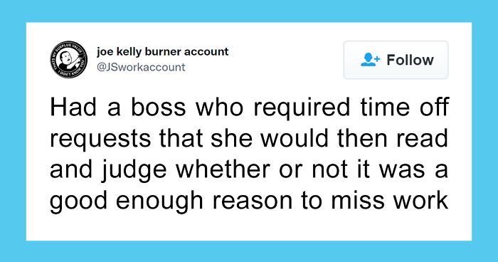 35 Times People Asked For Time Off At Work But Were Met With Awful ...