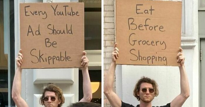 Dude Keeps Protesting Annoying Everyday Things With Funny Signs (30 New ...