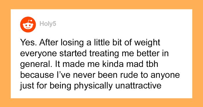 30 People Are Sharing The Ugly Side Of “Pretty Privilege” | Bored Panda