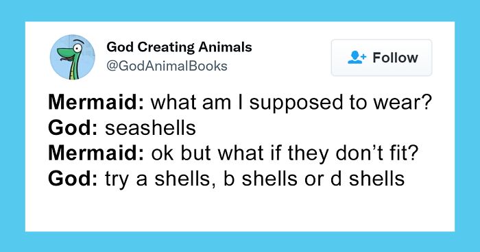 Here’s What God Must’ve Told The Animals While He Was Creating Them (30 ...