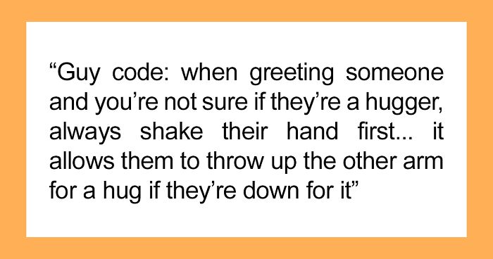 30 People Online Answer “What Are Some Of The ‘Guy Code’ And ‘Girl Code ...