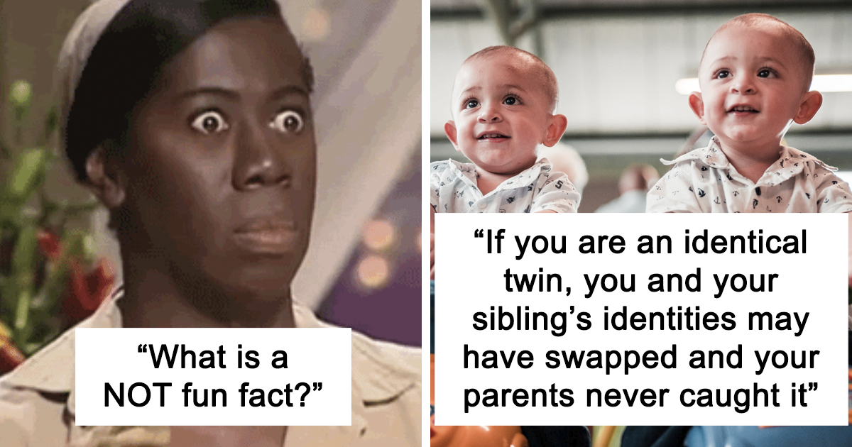 People Are Sharing 35 Not Fun Facts They Wish They Didn’t Know | Bored ...