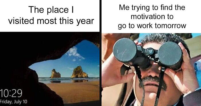 40 Work Memes To Laugh At The Pain Of Having To Work All Our Lives