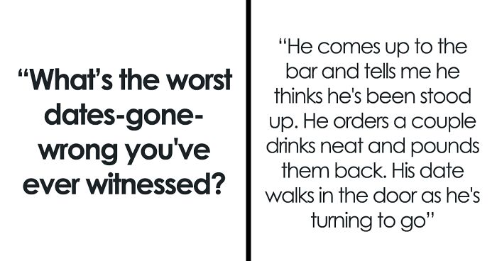 30 Of The Worst Dates Ever, As Per Servers Who Witnessed Them