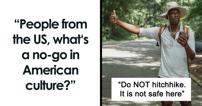 30 No-Gos In American Culture According To The People Who Live There