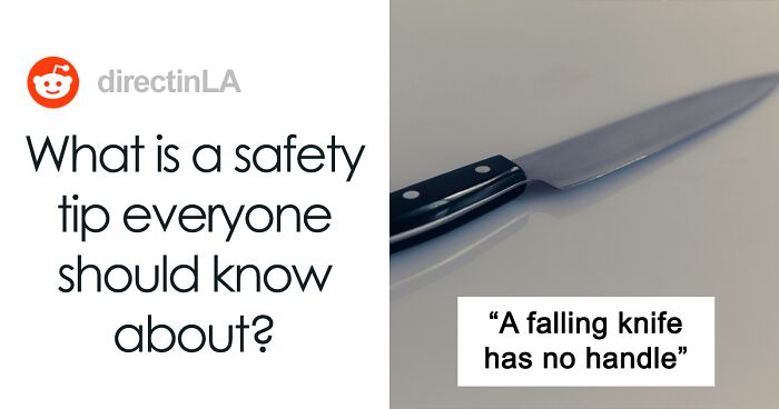 People Are Sharing 40 Basic And Genius Safety Tips Everyone Should Know ...