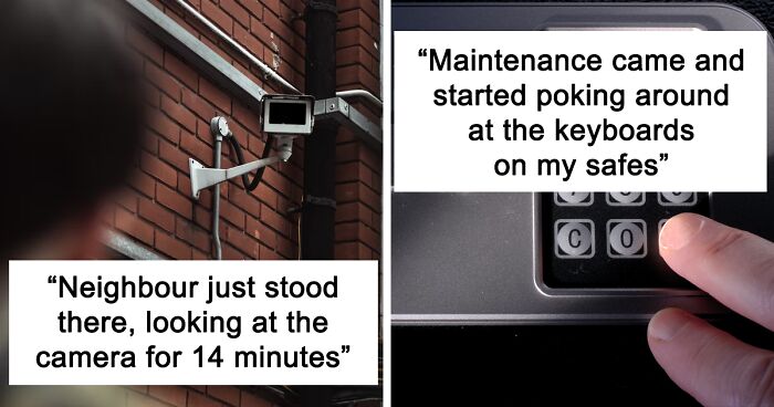 30 People Who Have Security Cameras Are Sharing The Worst Things They ...