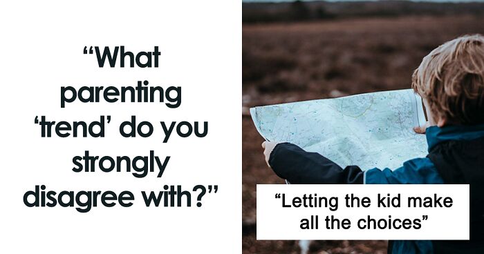 People Share 35 Parenting “Trends” They Strongly Disagree With | Bored ...