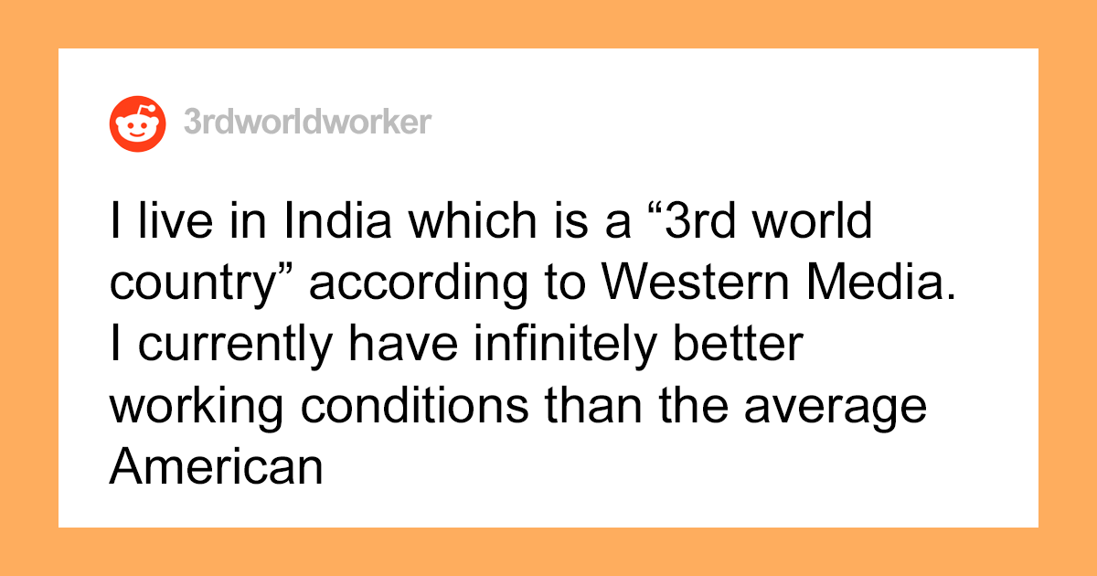 Person From A “3rd World Country” Reveals How Working Conditions In The ...