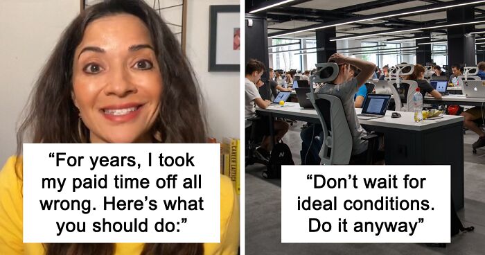 Expert Says “For Years, I Took My Paid Time Off All Wrong” And Explains ...