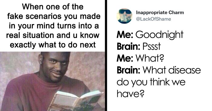 35 Jokes And Memes That Are 110% True If You Overthink Everything (New ...