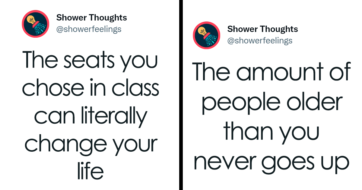 50 Shower Thoughts That Make A Lot Of Sense, As Shared On This Online ...