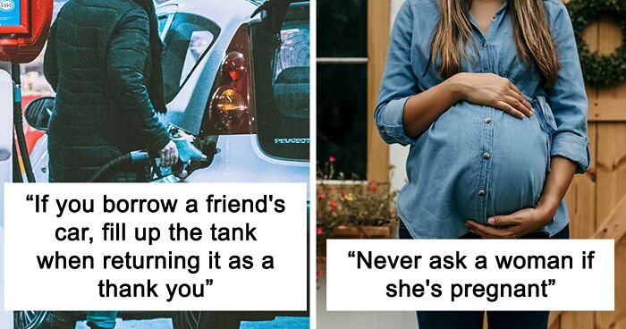 50 Of The Best Answers To “What Are Some Unwritten Rules Of Life?” | Bored Panda