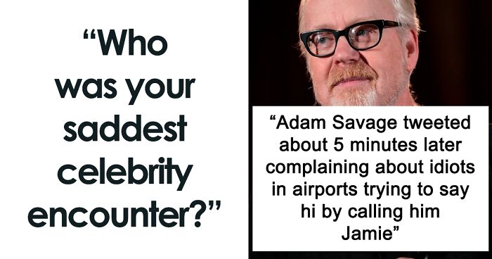 30 Times People Were Saddened And Disappointed By Celebrities, Shared ...