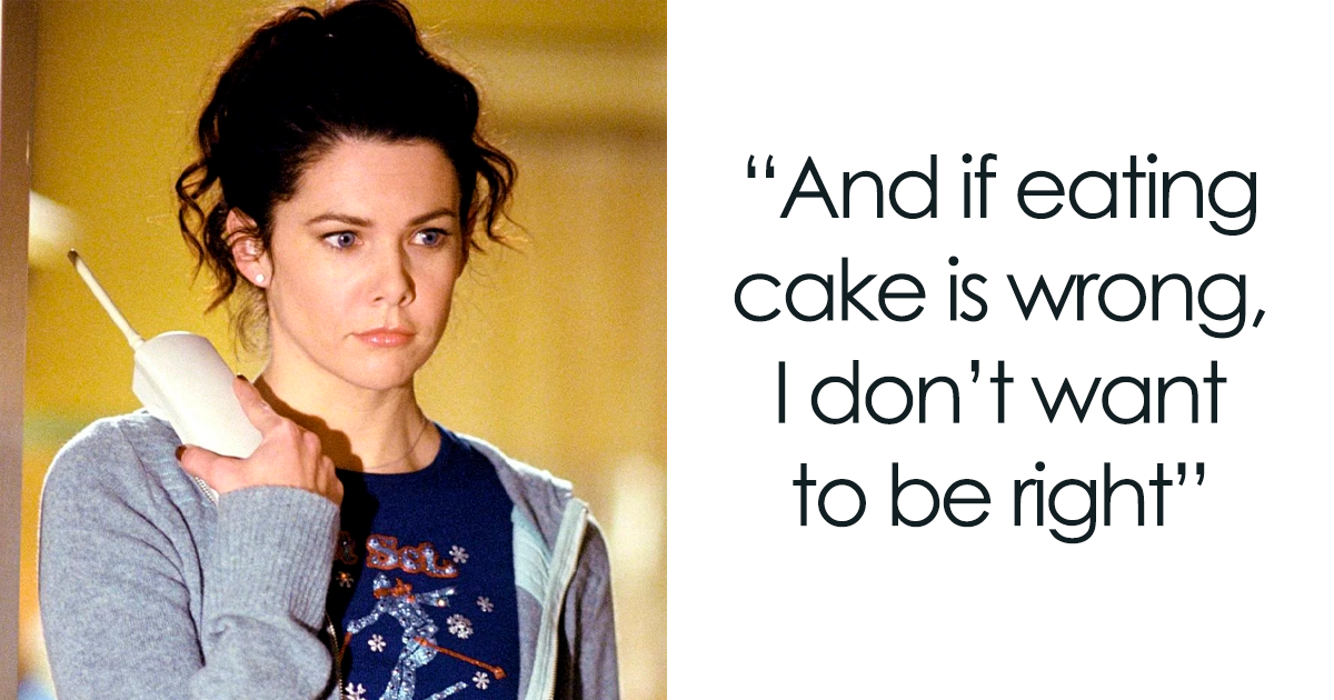 143 Gilmore Girls Quotes To Remind You How Great The Show Is | Bored Panda