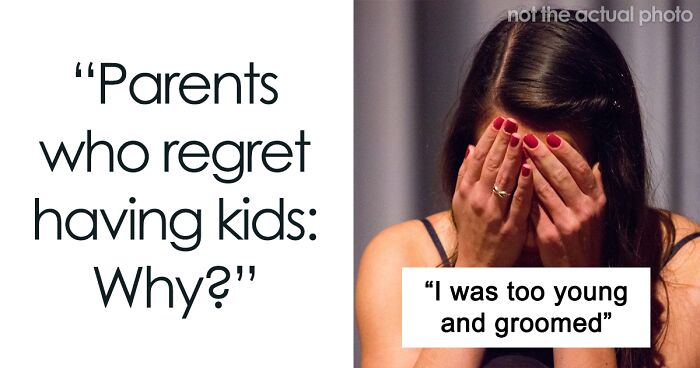 Mothers Explain Why They Regret Having Kids In 30 Honest Posts