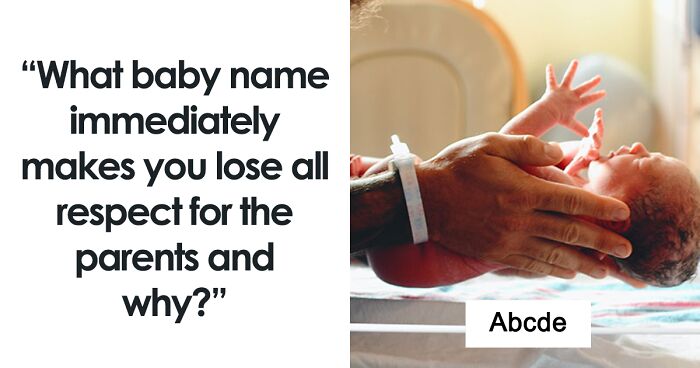 40 Of The Worst Baby Names Given By Parents