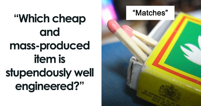 30 Cheap, Mass-Produced Items That Are Stupendously Well Engineered ...