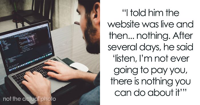 Client Thinks He Can Screw This Web Developer Over And Not Pay For A ...