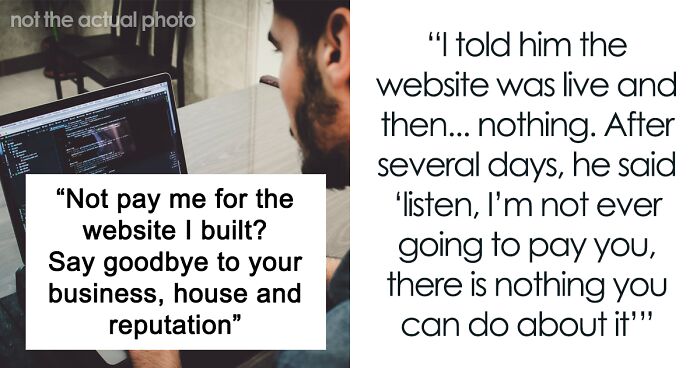 Client Thinks He Can Screw This Web Developer Over And Not Pay For A ...