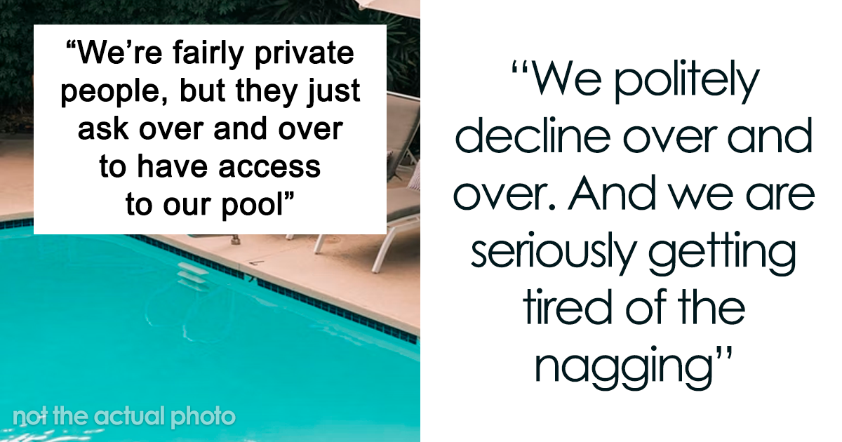 Neighbors Keep Harassing This Couple About Using Their Pool Until They ...