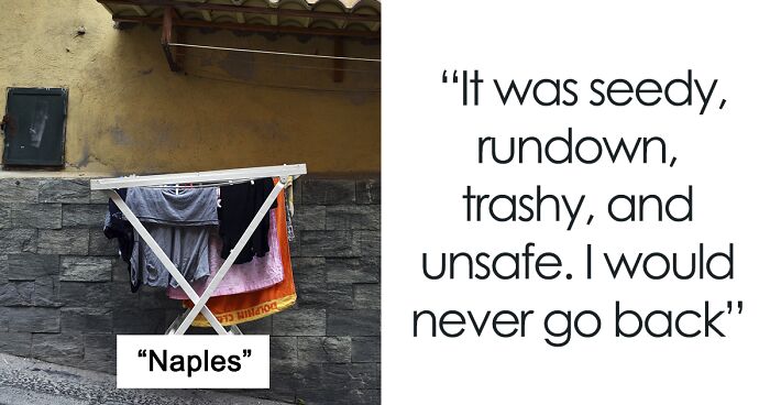 30 Disappointed Tourists Share Their Underwhelming Travel Experiences ...