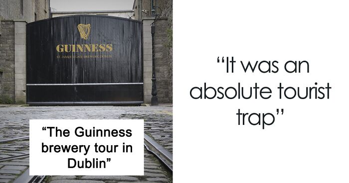 30 Disappointed Tourists Share Their Underwhelming Travel Experiences ...
