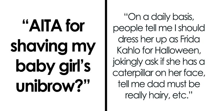“Am I The Jerk For Shaving My Baby’s Unibrow?” | Bored Panda