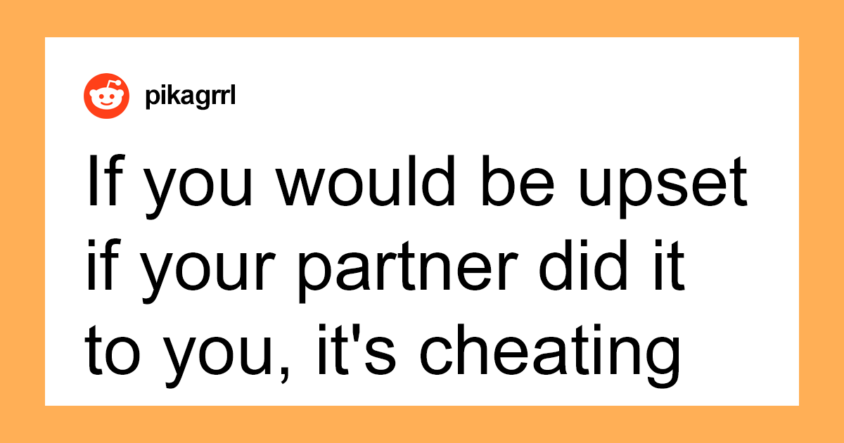 People Claim These Things Can Be Considered Cheating (30 Posts) | Bored ...
