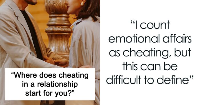People Claim These Things Can Be Considered Cheating (30 Posts) | Bored ...