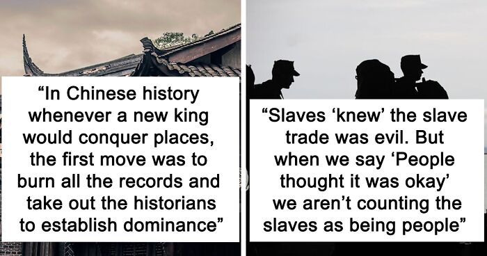40 People Share The Scariest Examples Of History Being Written By Winners