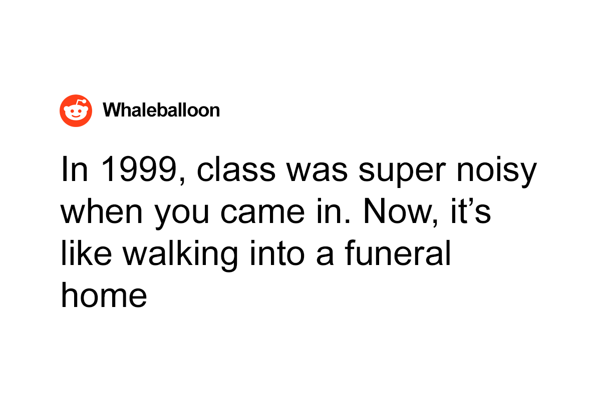 30 Teachers Share The Main Differences Between Students Then And Now | Bored Panda