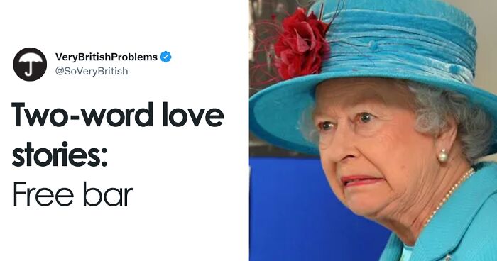 40 Funny “Very British Problems” About The UK Just Being The UK, As ...