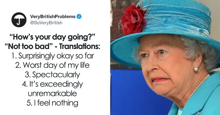 40 Funny “Very British Problems” About The UK Just Being The UK, As ...