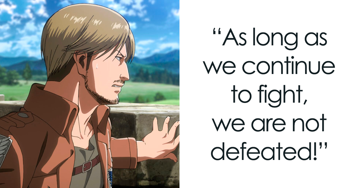 159 Attack On Titan Quotes To Reminisce The Wonderful Series | Bored Panda