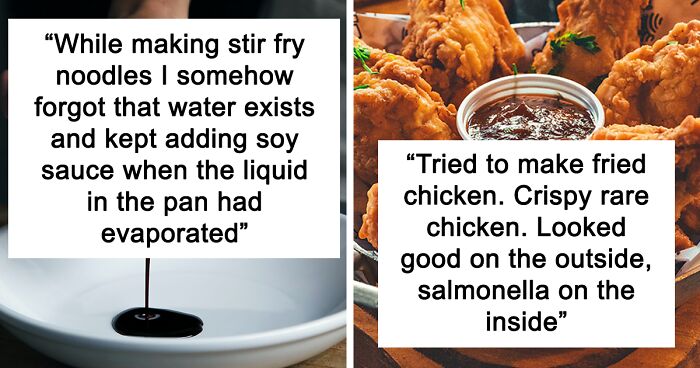 35 Things People Cooked So ‘Amazingly Wrong’ That They Just Had To ...