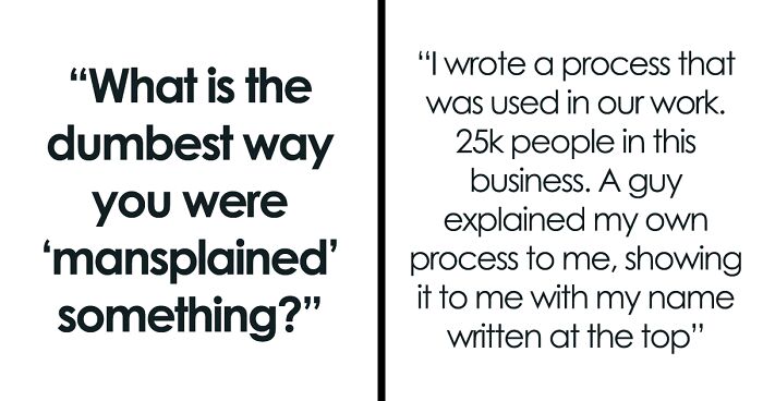 50 Times Guys Humiliated Themselves By Mansplaining Things To Women ...