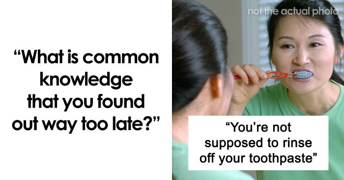 40 Things People Weren’t Aware Of Until Embarrassingly Late In Life ...