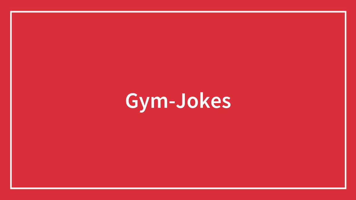 Gym Jokes That Will Motivate You To Start Working Out Regularly | Bored ...