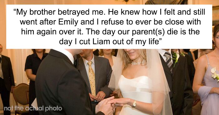 Man Slammed For Being Bitter Years After Brother Married His Childhood Crush | Bored Panda
