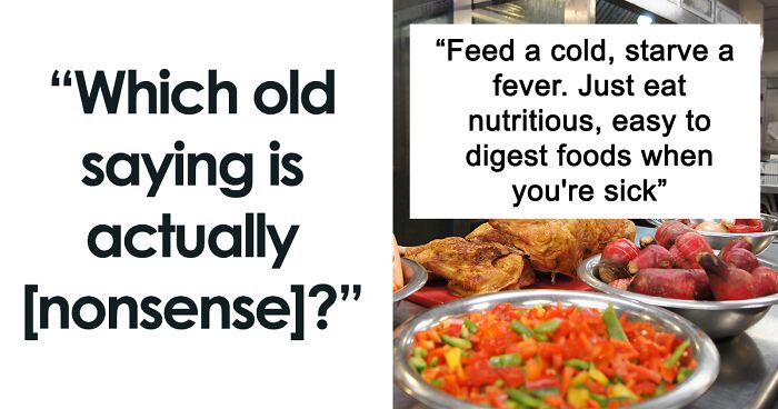 30 Wise Old Sayings That Have Totally Lost Their Meaning In The ...