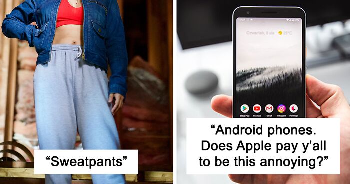 30 Things That Are Pretty Much Universally Hated By Most People For No ...