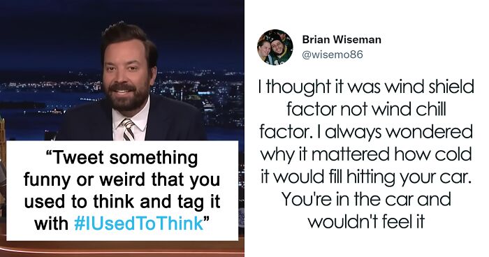 45 Hilariously Painful “I Used To Think” Moments People Shared For ...