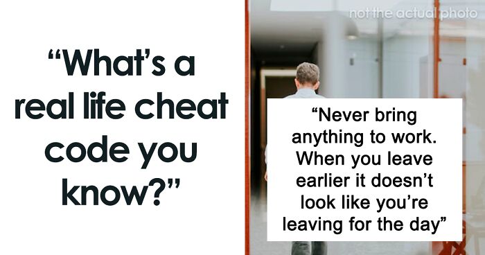 People Are Sharing “Cheat Codes” They’ve Found That Work In Real Life ...