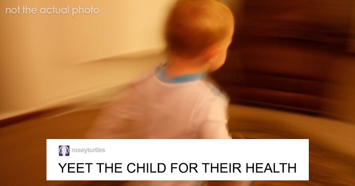 “Yeet The Child For Their Health”: Children’s Therapist Breaks Down Why ...