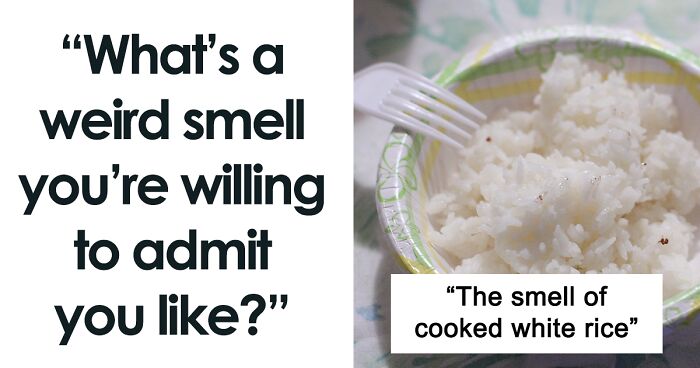 30 Smells People Willingly Admit They Love, As Shared In This Online ...